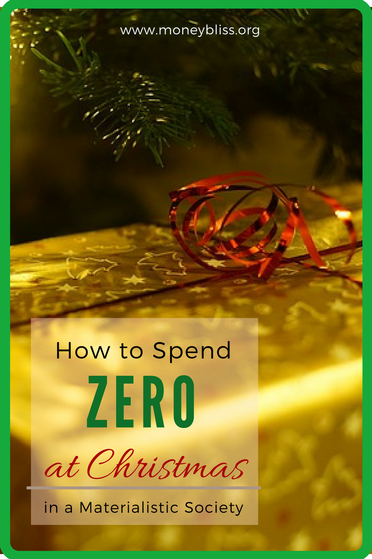 How to Spend ZERO at Christmas in a Materialistic Society | Money Bliss