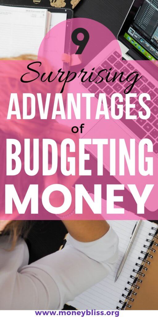 9 Surprising Advantages of Budgeting your Money - Money Bliss