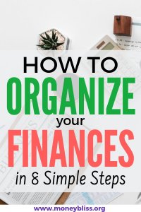 How to Organize Personal Finances in 8 Simple Steps - Money Bliss