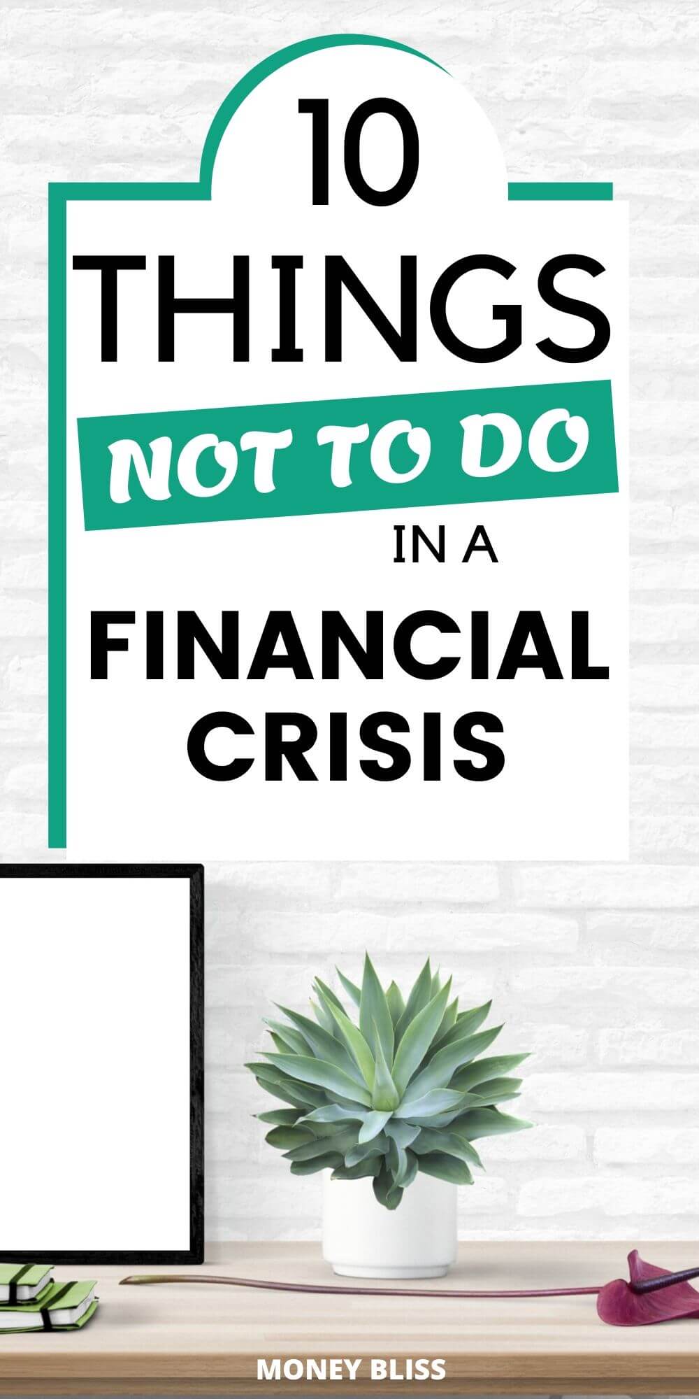 10 Powerful Tips for Financial Crisis to Help You Stay Afloat - Money Bliss