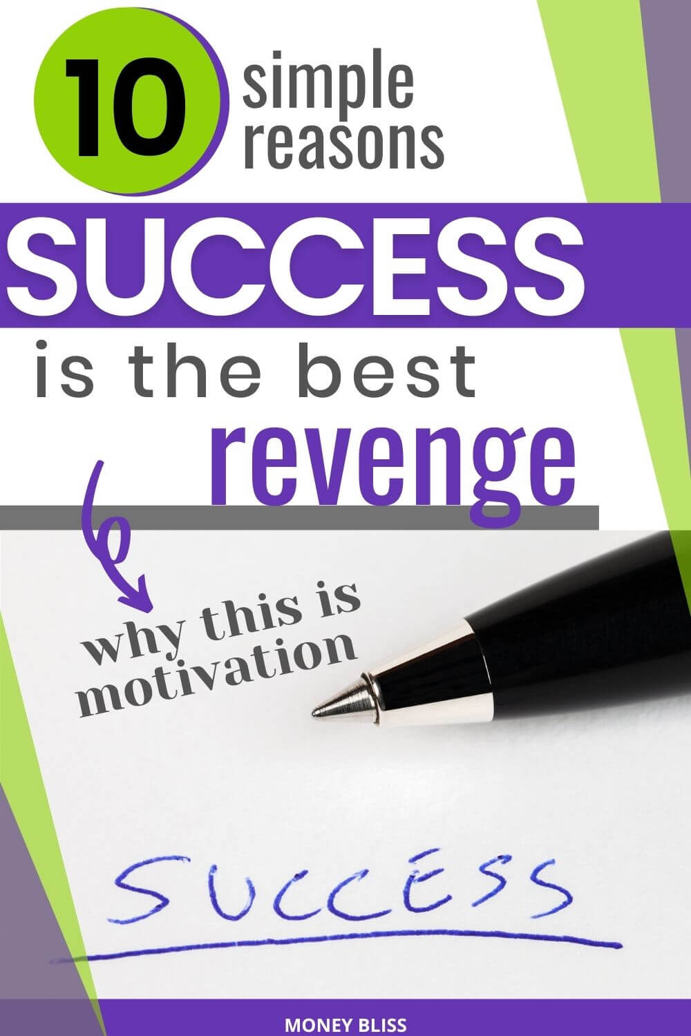 Success Is The Best Revenge: Why This is Motivation for You - Money Bliss