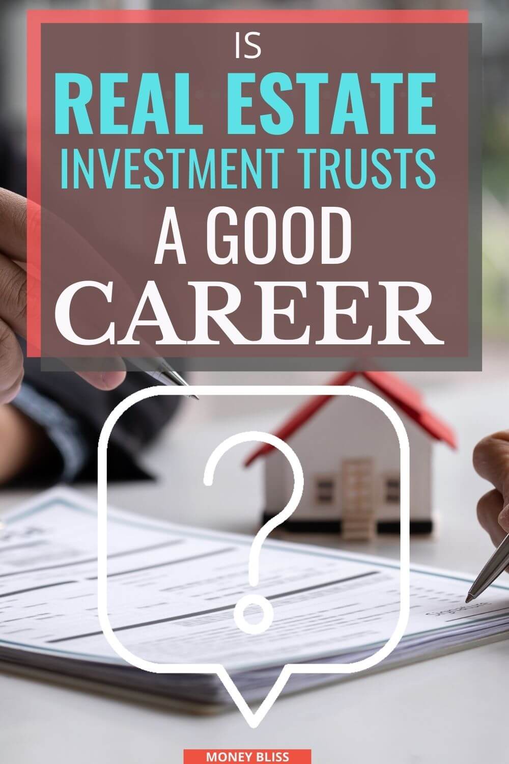Is Real Estate Investment Trusts A Good Career Path? - Money Bliss