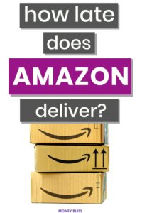 How Late Does Amazon Deliver? Updated Days & Times for 2025 - Money Bliss