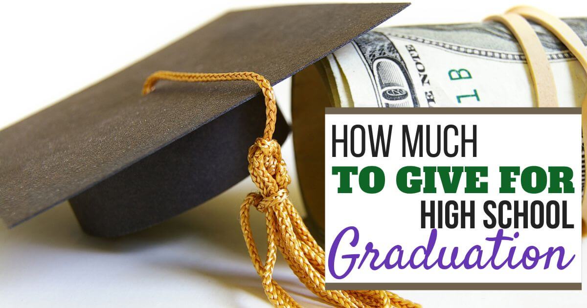 How Much to Give for High School Graduation as Money Gift