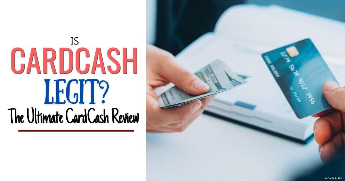 Is CardCash Legit: The Ultimate CardCash Review - Money Bliss