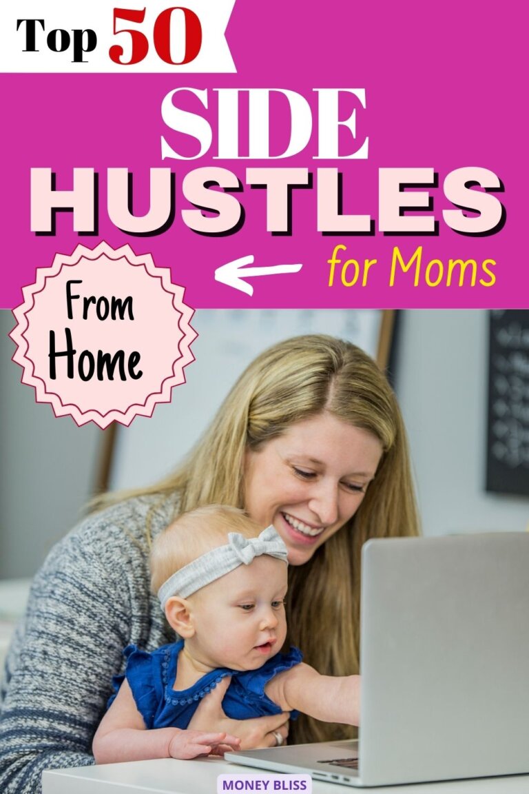 Top 50 Side Hustles for Moms From Home for Extra Money - Money Bliss