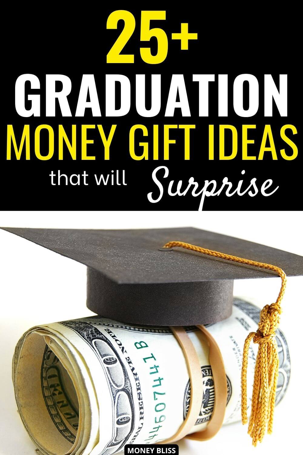 25+ Clever and Creative Graduation Money Gift Ideas With Money - Money ...