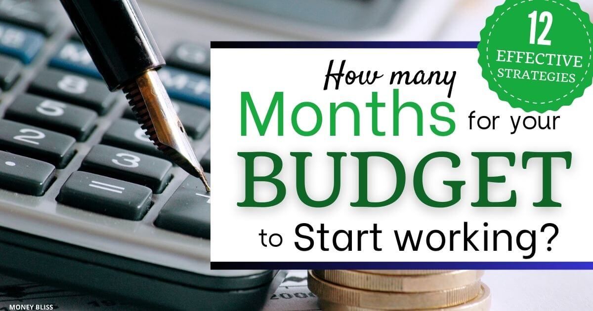 How Many Months for your Budget to Start Working? - Money Bliss