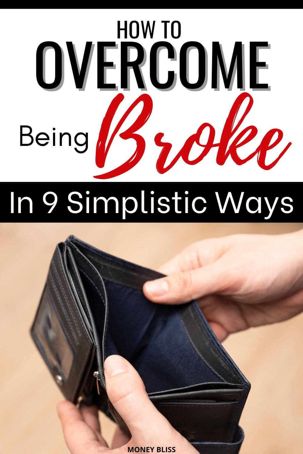I Am Broke : Why it Happens and Escape Being Broke - Money Bliss