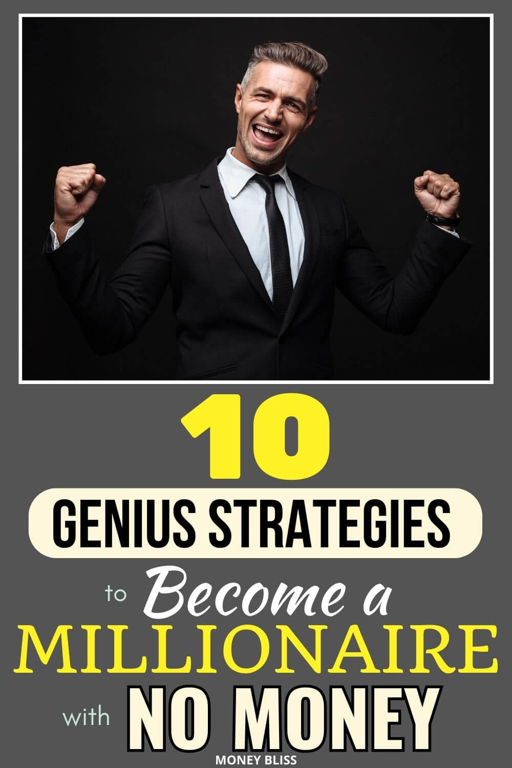 15 Genius Strategies to Become a Millionaire with No Money - Money Bliss