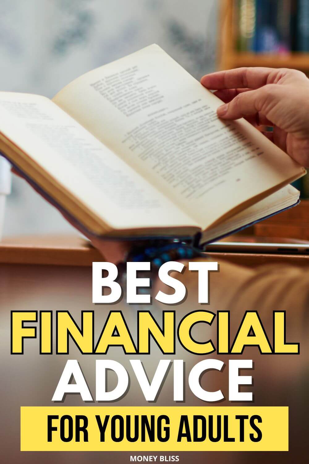 Top 10 Best Financial Advice Tips for Young Adults - Money Bliss