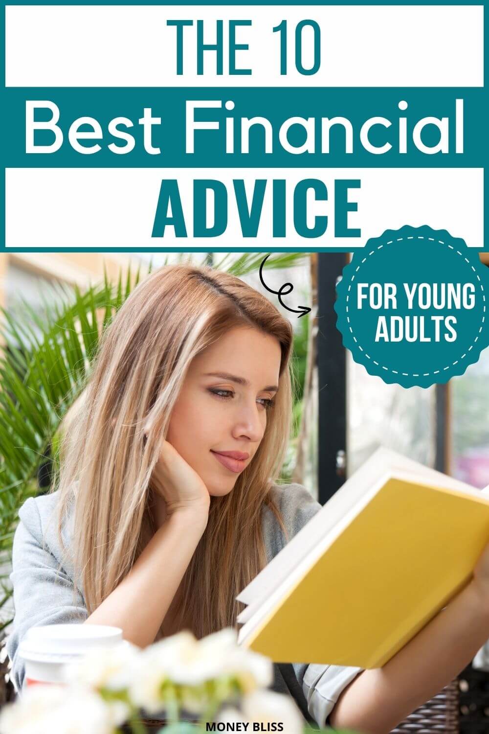 Top 10 Best Financial Advice Tips for Young Adults - Money Bliss