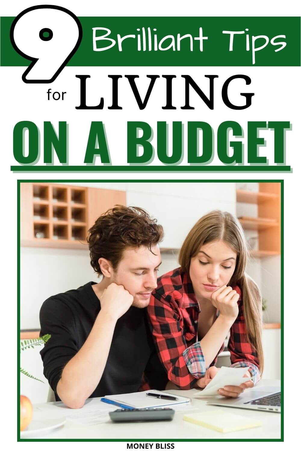 9 Brilliant Tips for Living on a Budget - Money Bliss