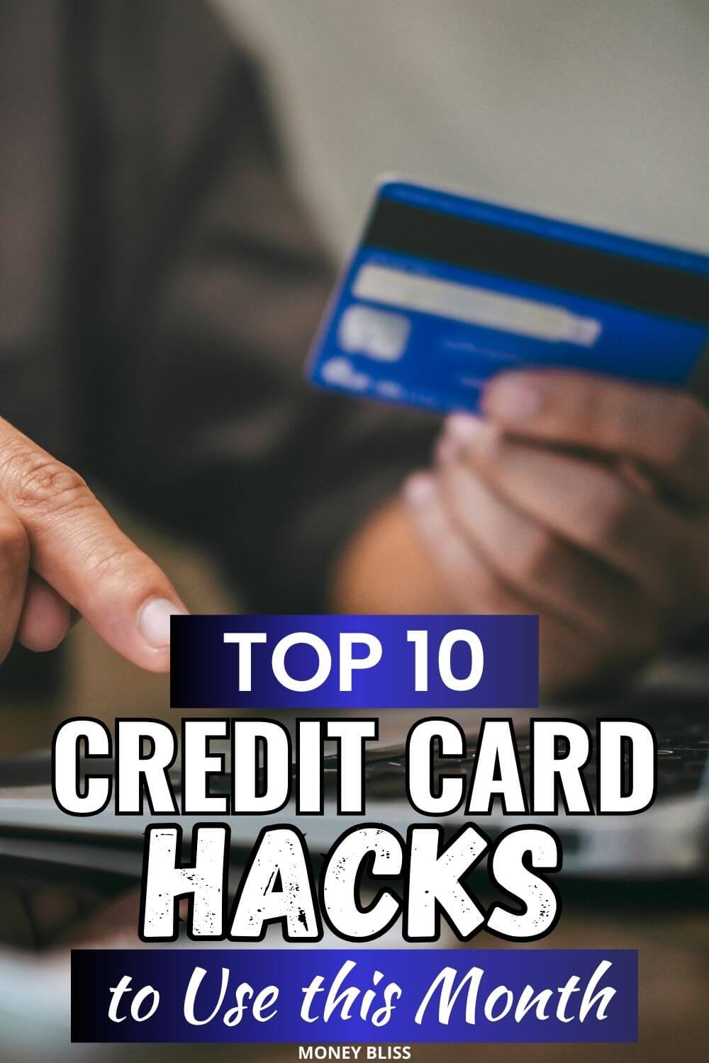 The Best Credit Card Hacks Most People Don’t Know - Money Bliss