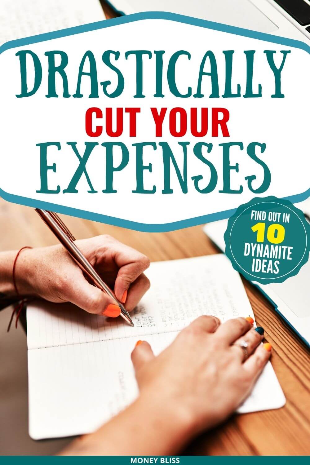 10 Dynamite Ideas to Drastically Cut Expenses - Money Bliss