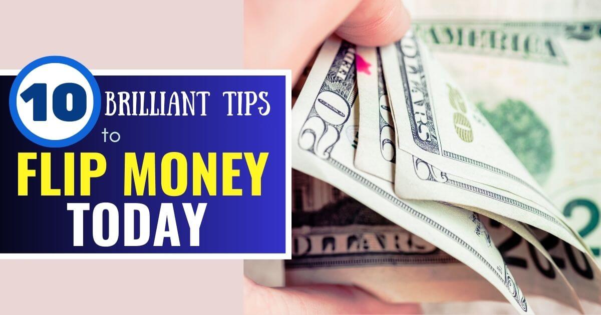 10 Smart Ways to Flip Money and Make More Fast - Money Bliss