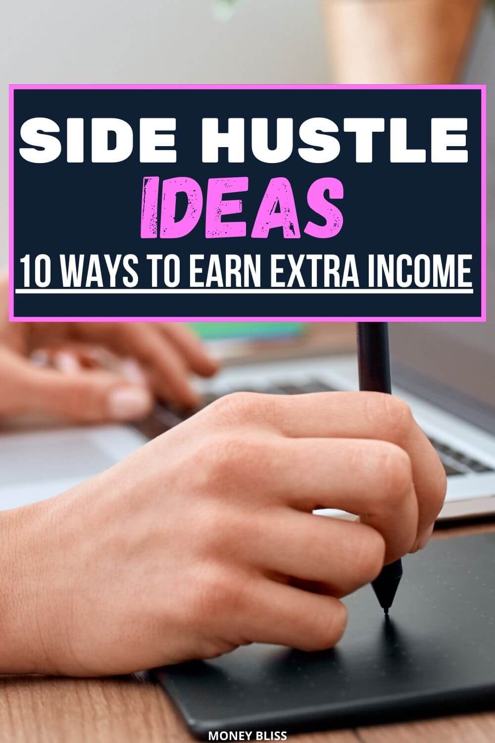 10 Real Side Hustles That Actually Make You Money - Money Bliss