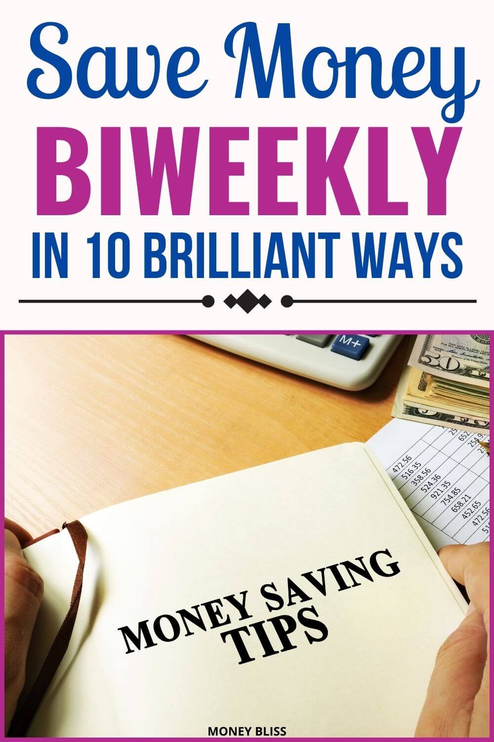 10 Super Simple Biweekly Money Saving Tips - Money Bliss