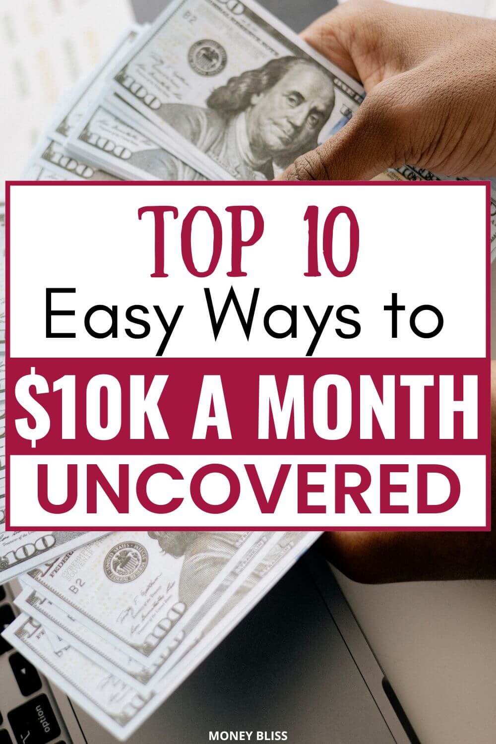 10 Fail Proof Ideas to Make $10K Each Month - Money Bliss