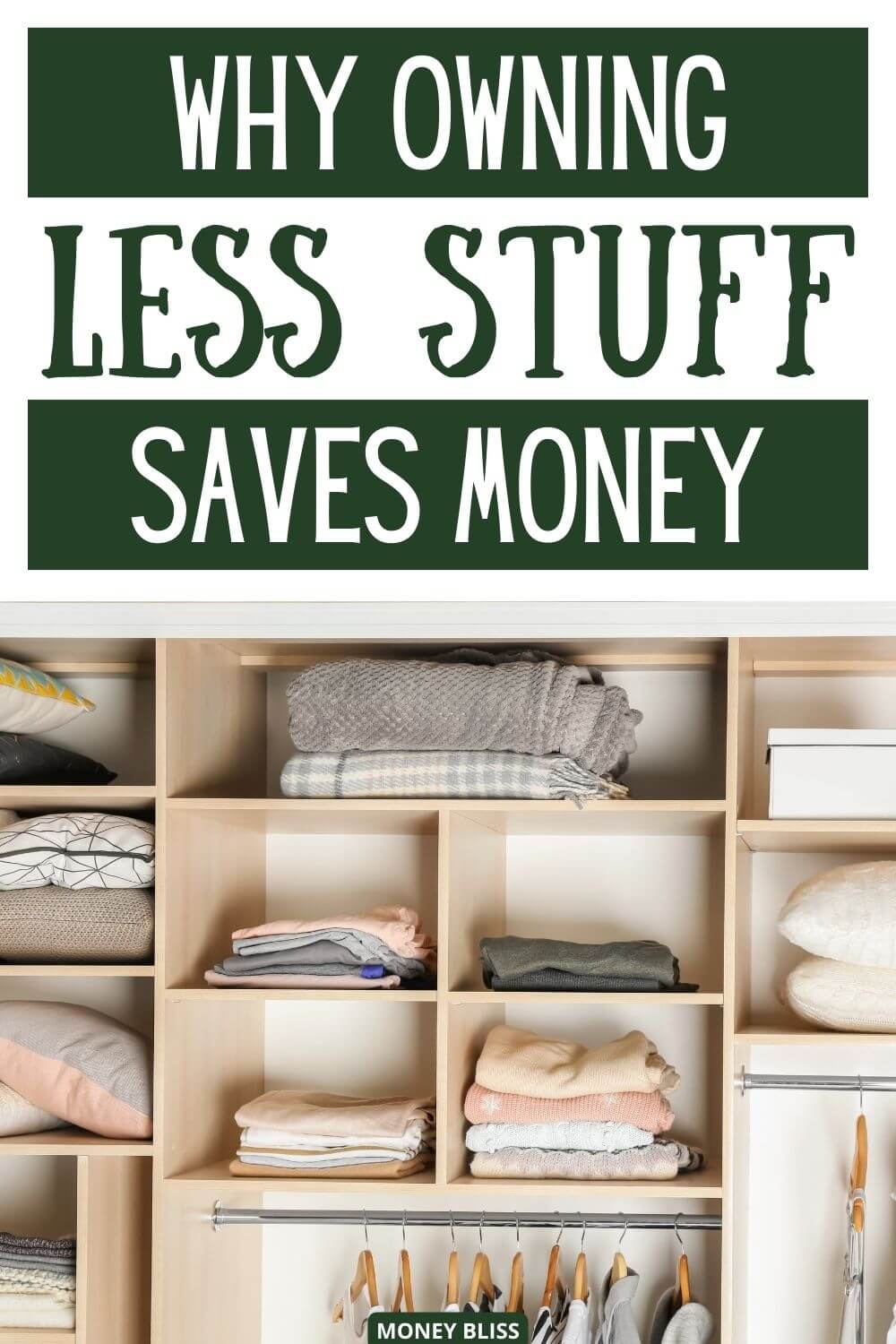 The Money-Saving Power of Having Less Stuff - Money Bliss