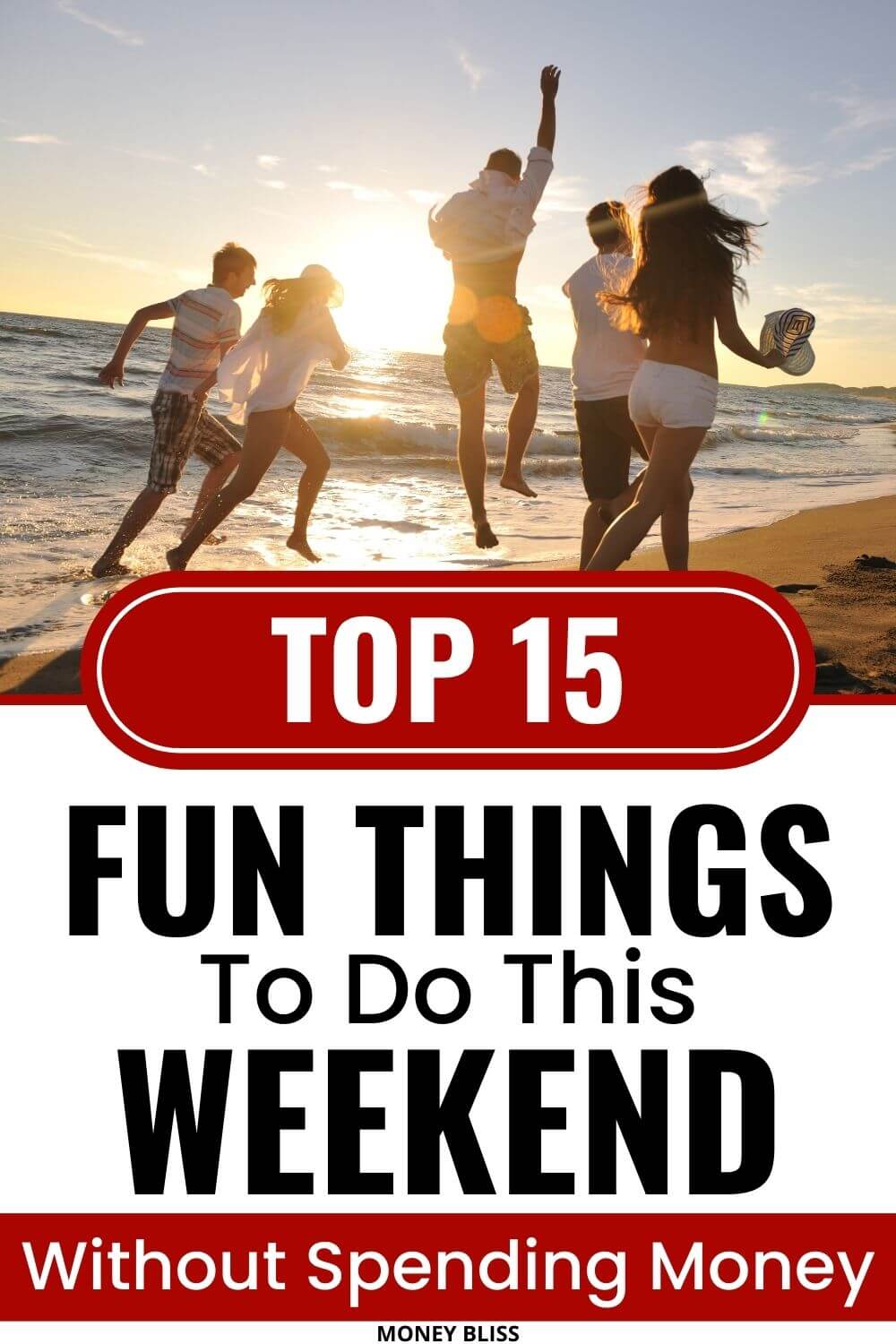 15 Fun Things to Do this Weekend That Won't Break the Bank - Money Bliss