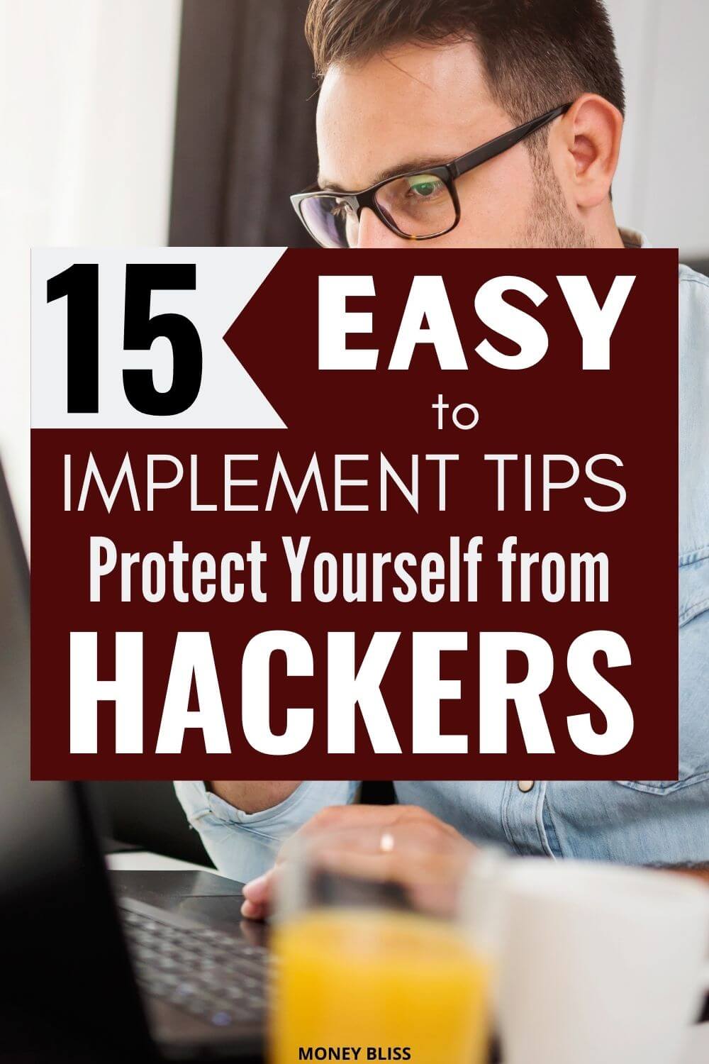 15 Wise Moves to Protect Yourself from Hackers - Money Bliss