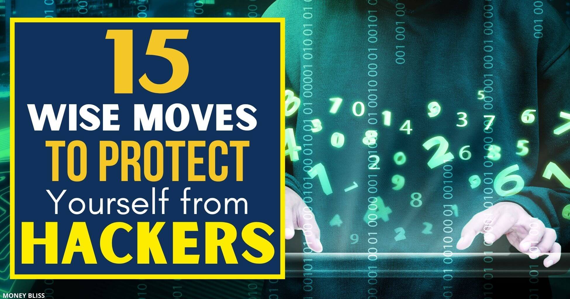 15 Wise Moves to Protect Yourself from Hackers - Money Bliss