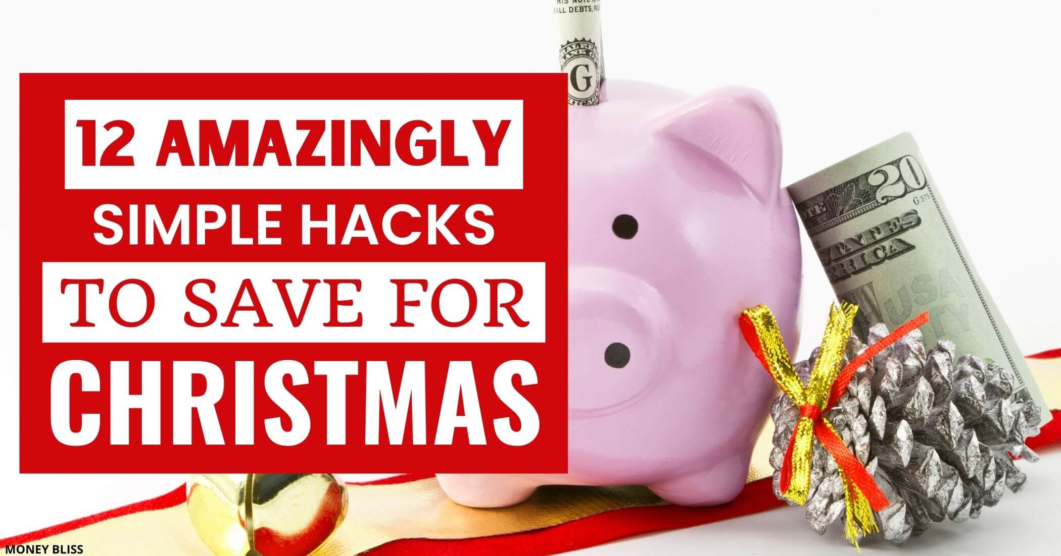 12 Simple and Effective Hacks to Save for Christmas - Money Bliss