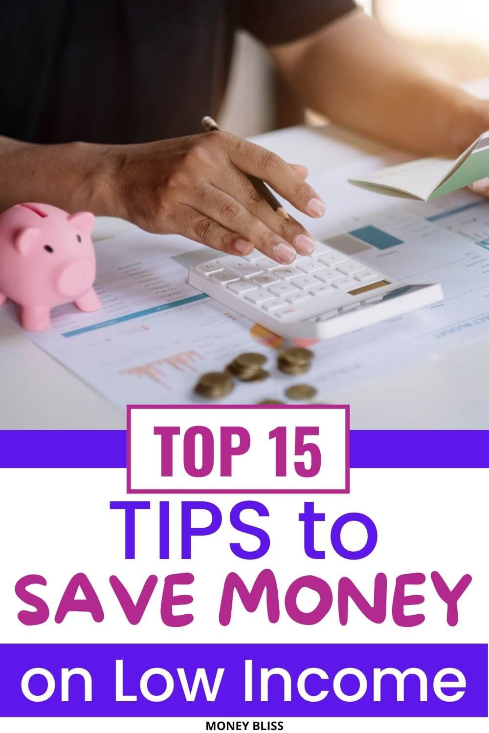 Top 15 Tips to Save Money on a Low income - Money Bliss