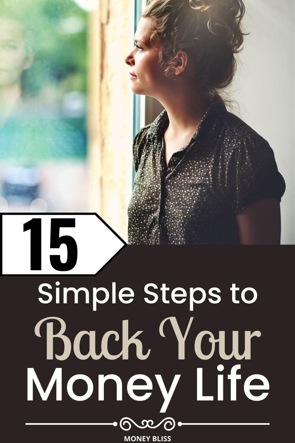 15 Simple Ways to Regain Control of Your Life - Money Bliss