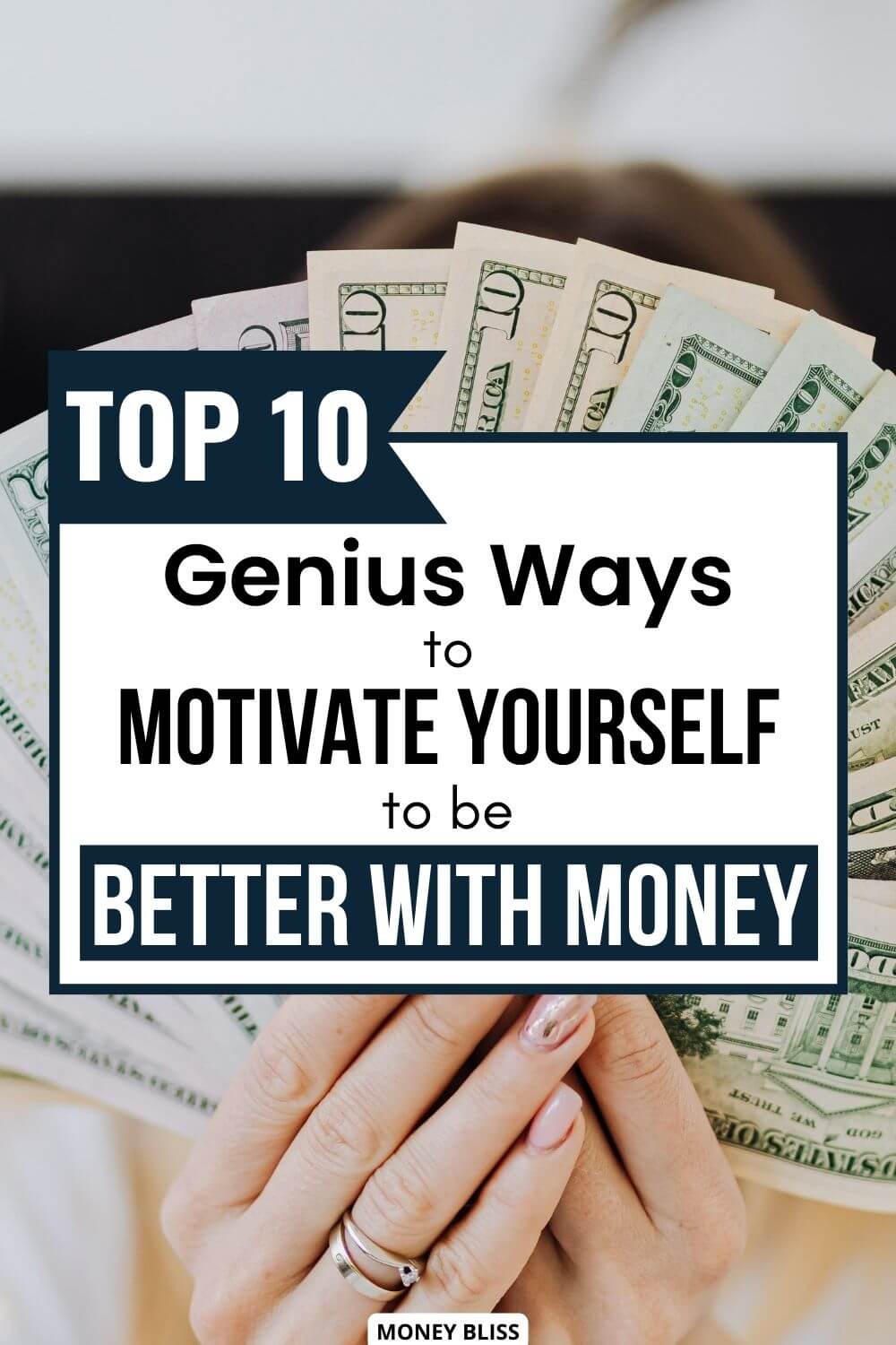 10 Simple and Smart Ways to Motivate Yourself to Handle Money Better ...