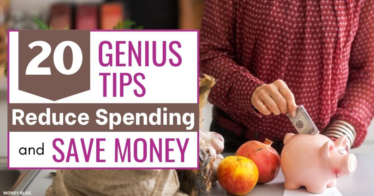 20 Unusual Ways to Reduce Spending and Save More - Money Bliss