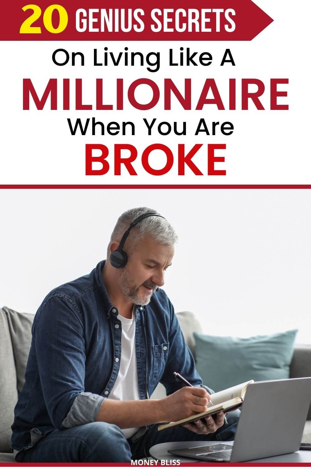 20 Genius Secrets To Living Like a Millionaire When You are Broke - Money Bliss