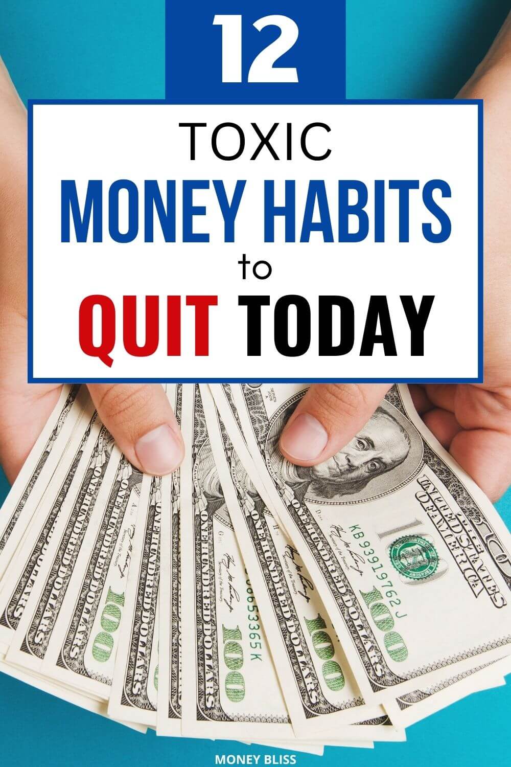 12 Toxic Money Habits to Quit Today - Money Bliss