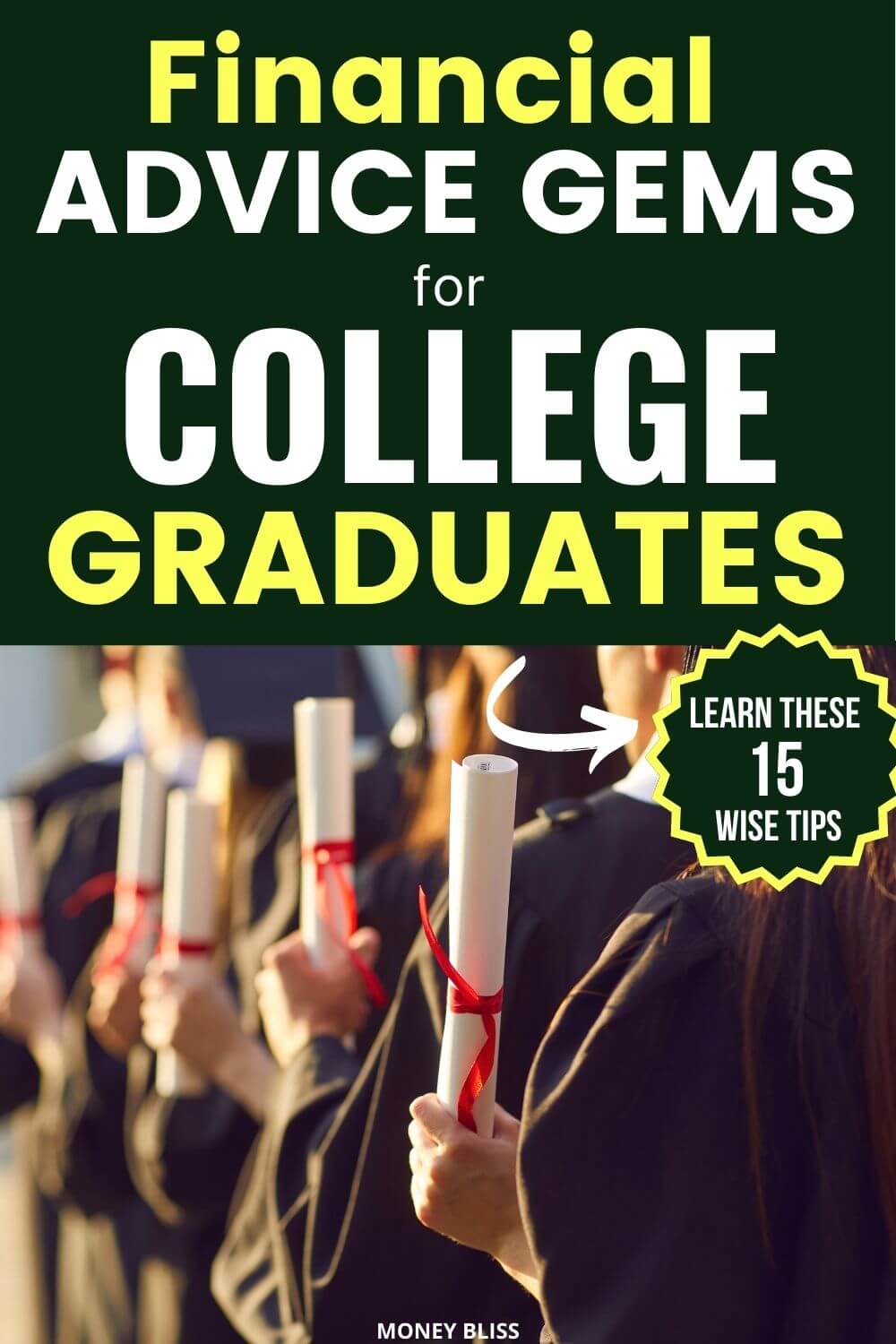 15 Wise Financial Advice Gems for College Graduates - Money Bliss