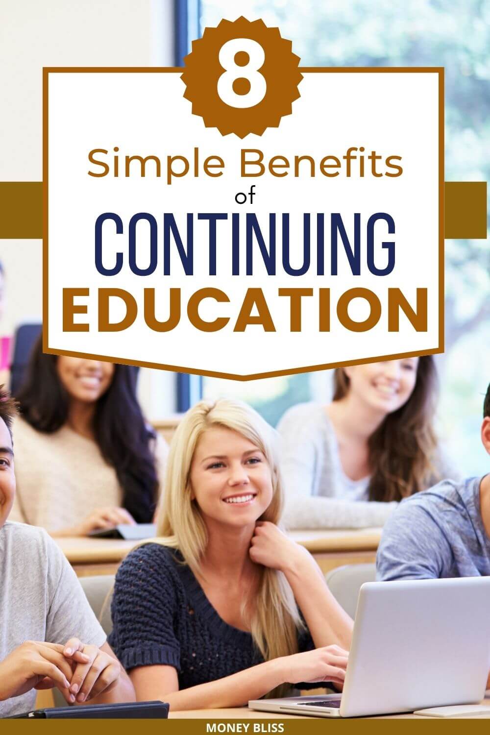 8 Simple Benefits of Continuing Education - Money Bliss