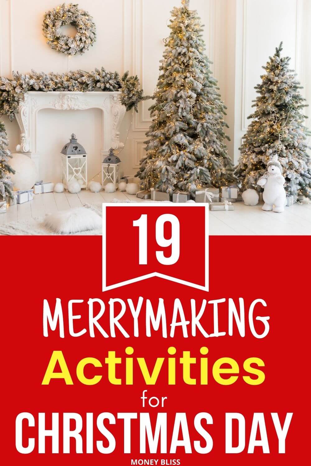 19 Fun Activities for Christmas Day - Money Bliss