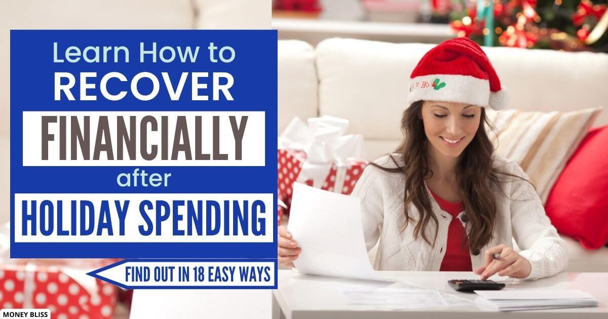 Spent too Much? Tips to Recover Financially After Holiday Spending ...