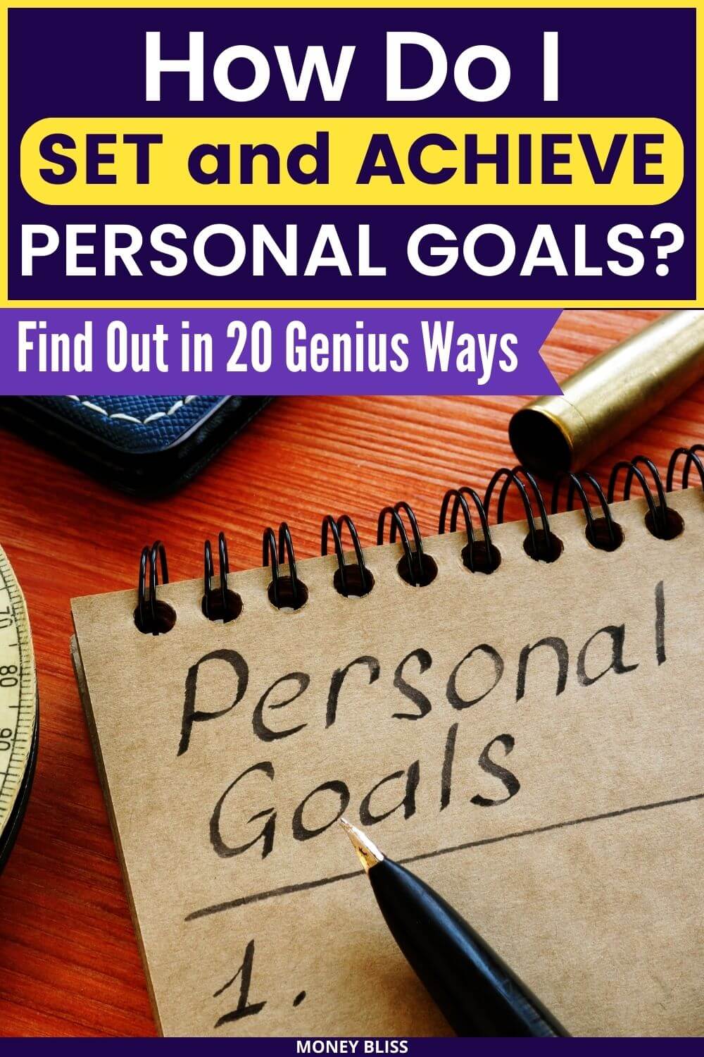 20 Simple Tips to Achieve Personal Goals in 2026 - Money Bliss