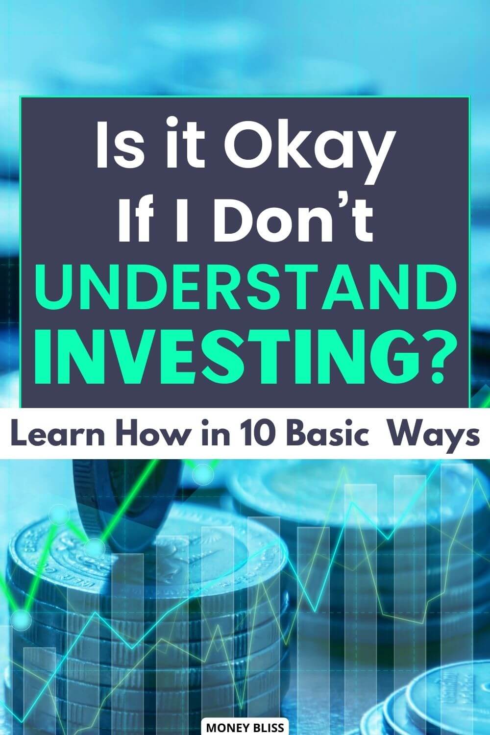Is it okay if I don’t understand investing? - Money Bliss