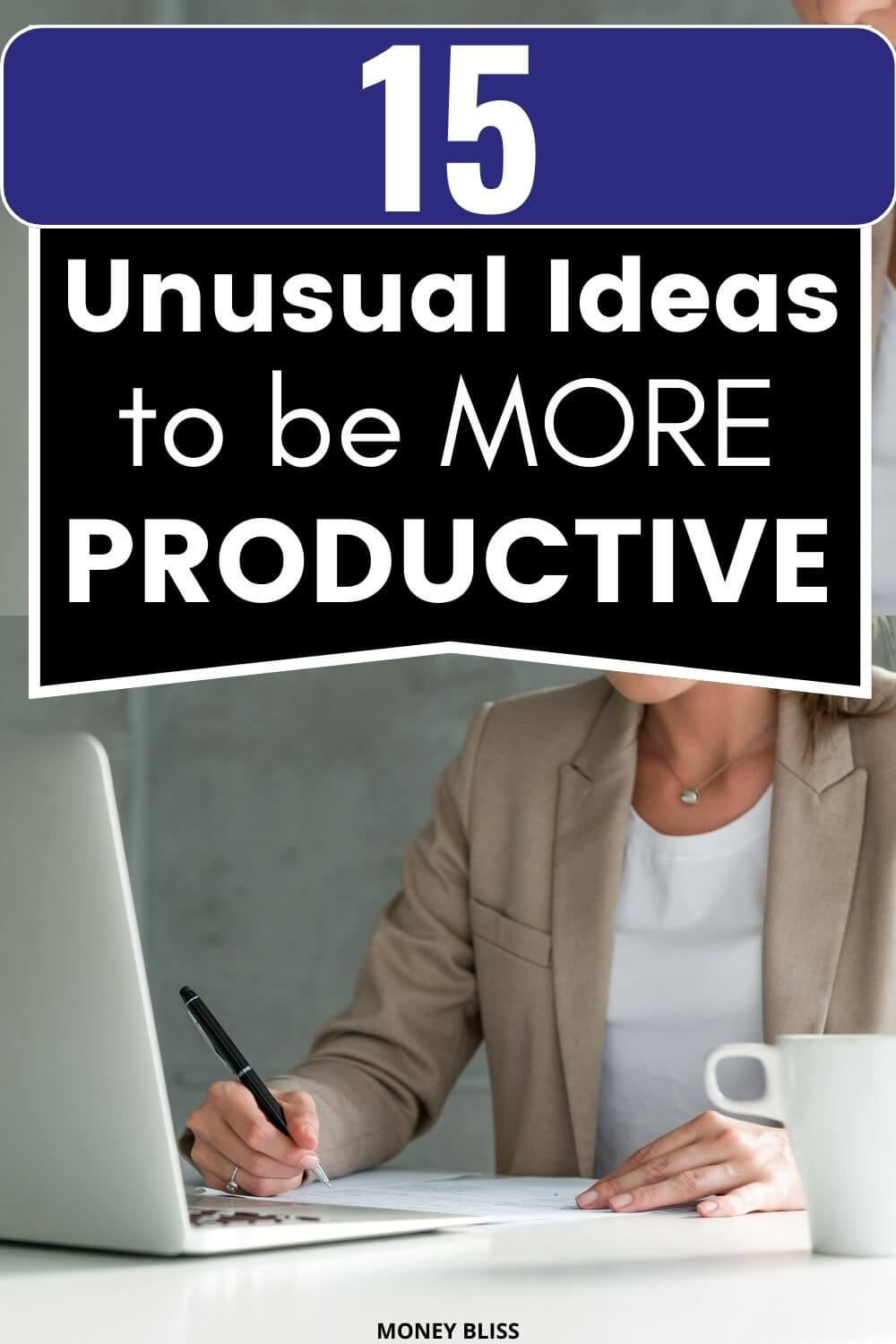 15 Novel Tips to Be More Productive - Money Bliss