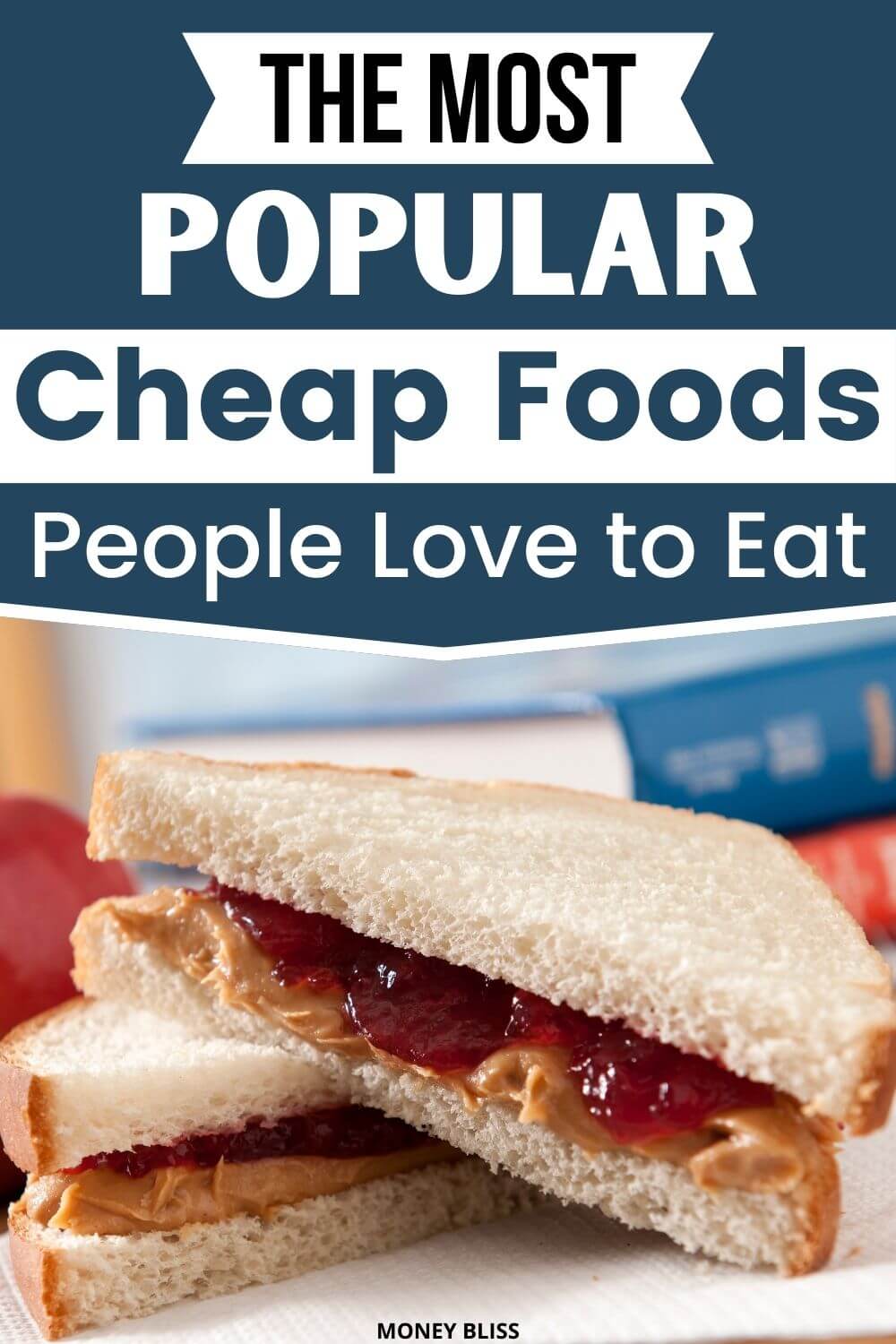 The Most Popular Cheap Foods People Love to Eat - Money Bliss