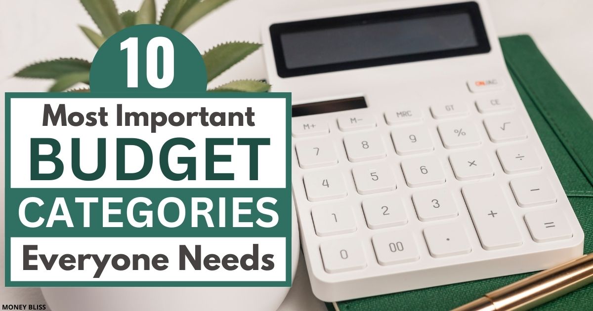 10 Most Important Budget Categories Everyone Needs - Money Bliss