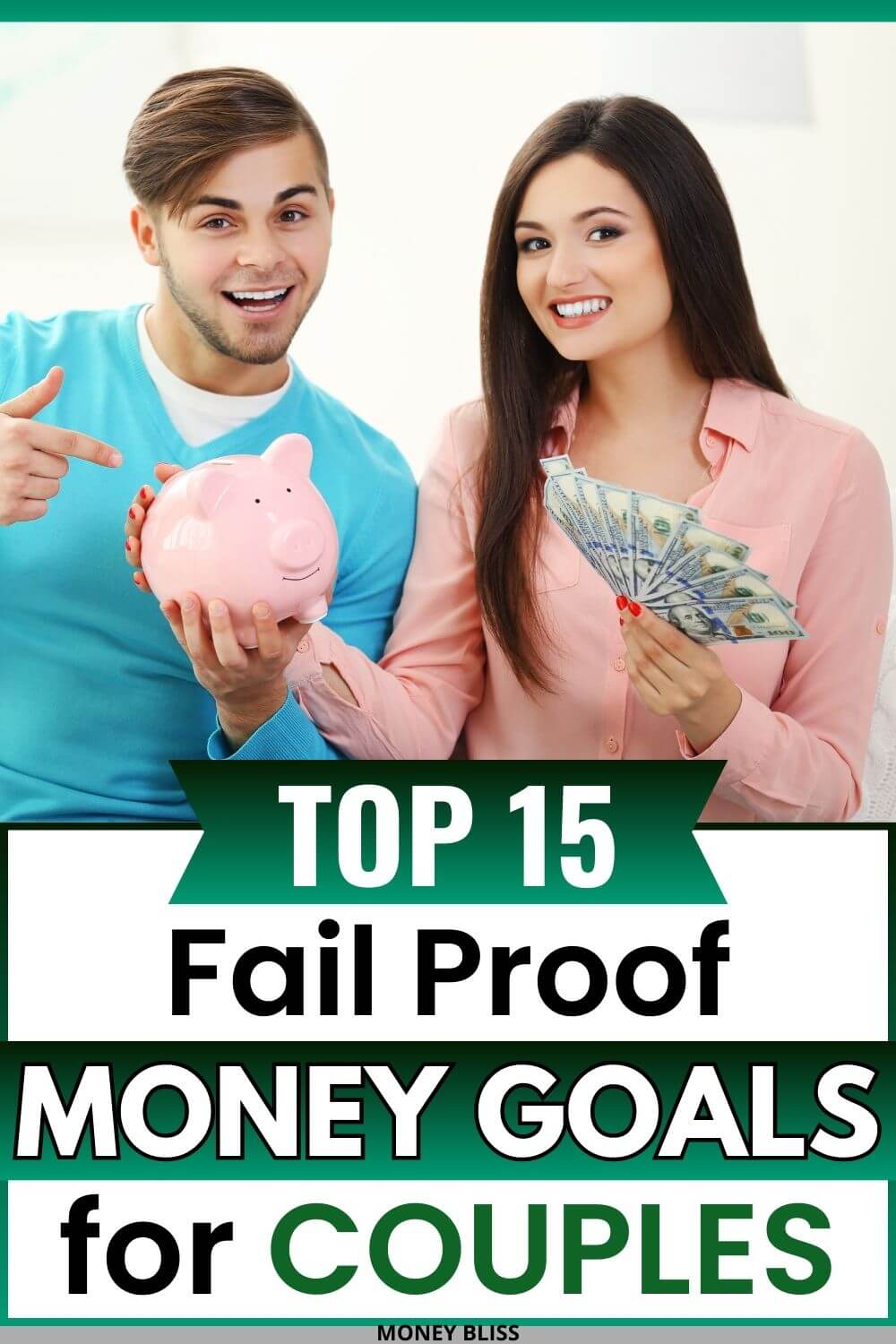 Top 15 Fail Proof Money Goals for Couples - Money Bliss