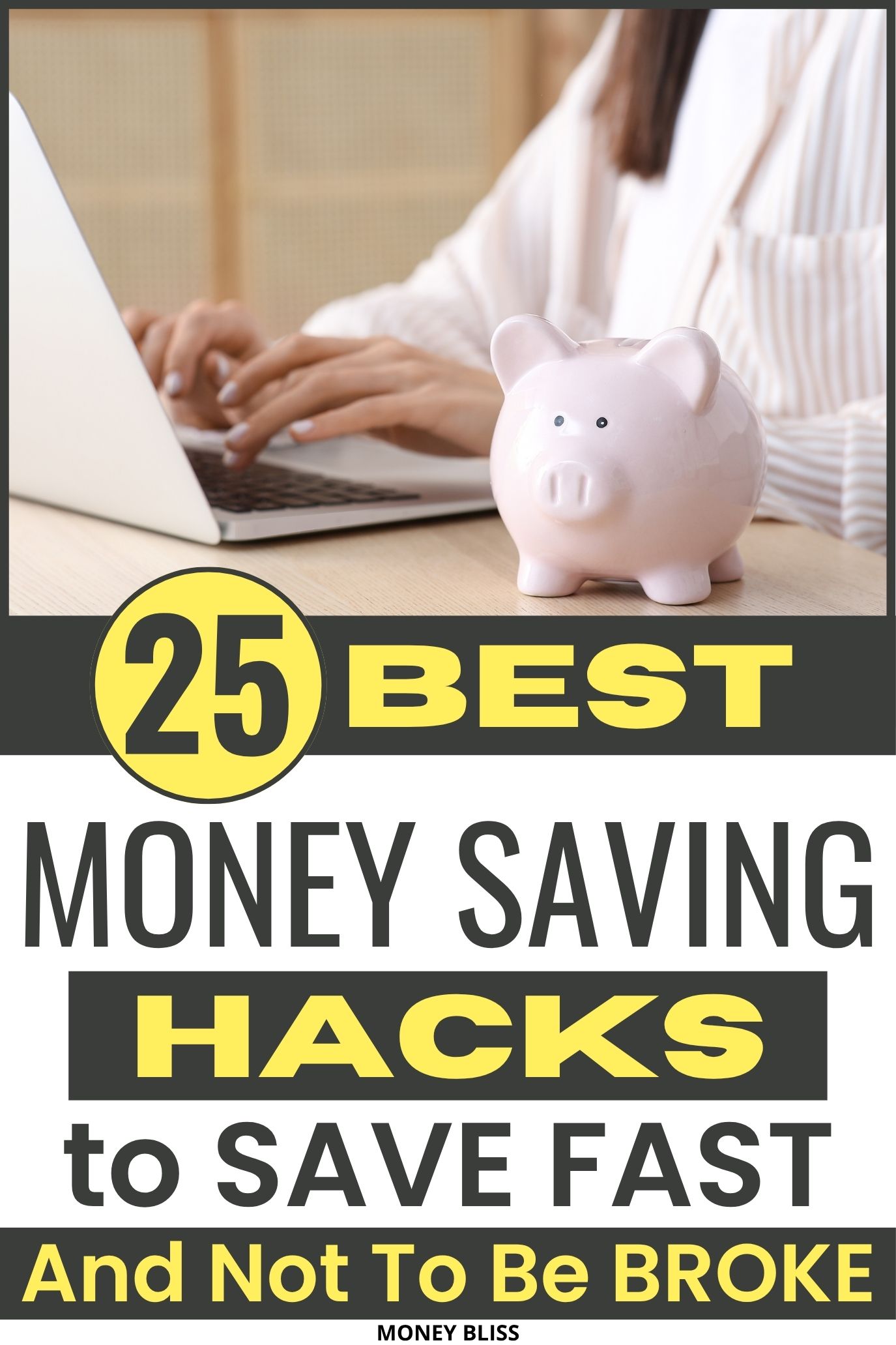 25 Best Money Saving Hacks to Save Fast and Not be Broke - Money Bliss