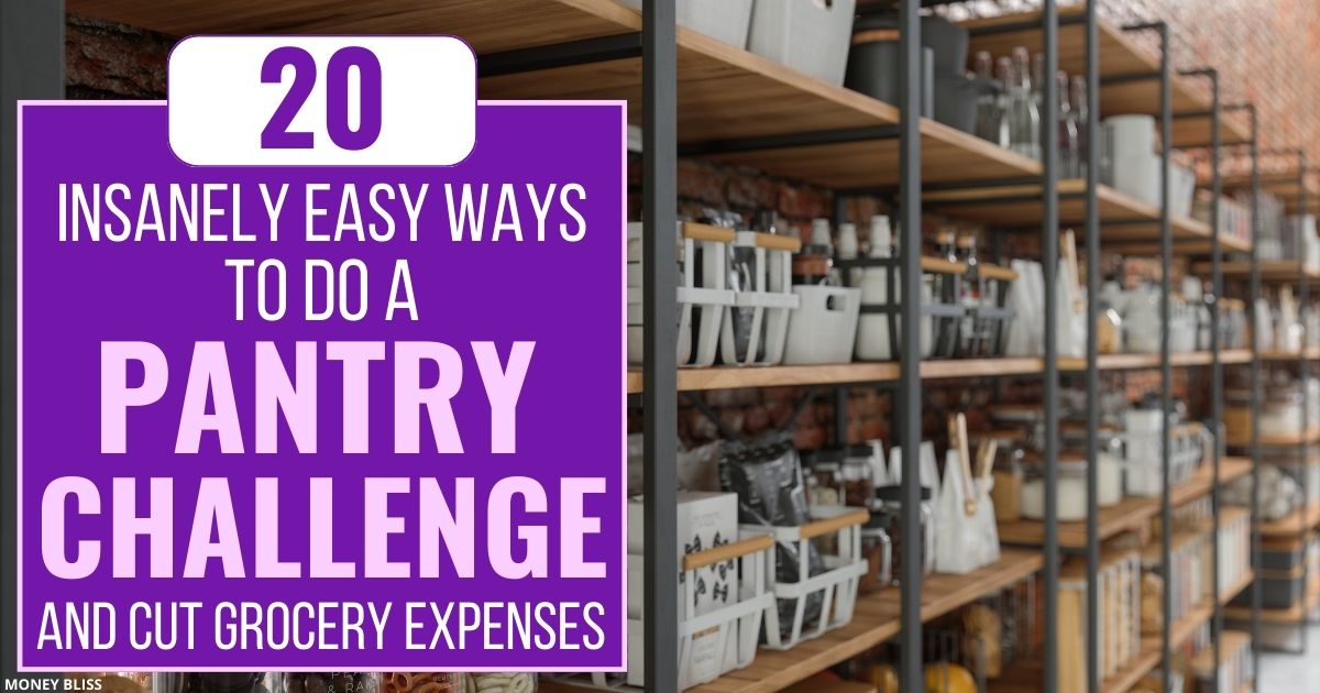 How to Do a Pantry Challenge and Cut Grocery Expenses - Money Bliss