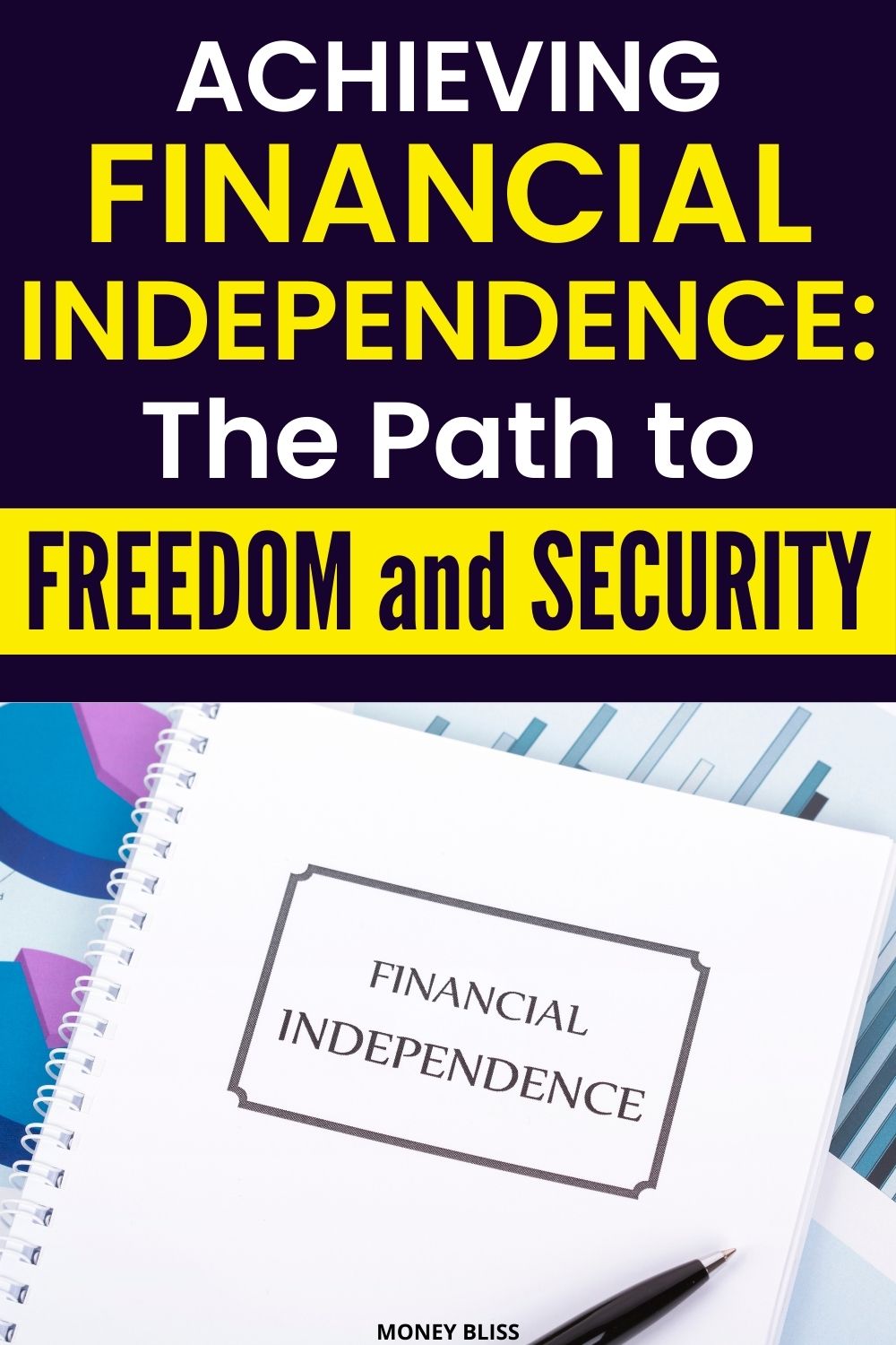 Achieving Financial Independence: The Path to Freedom and Security ...