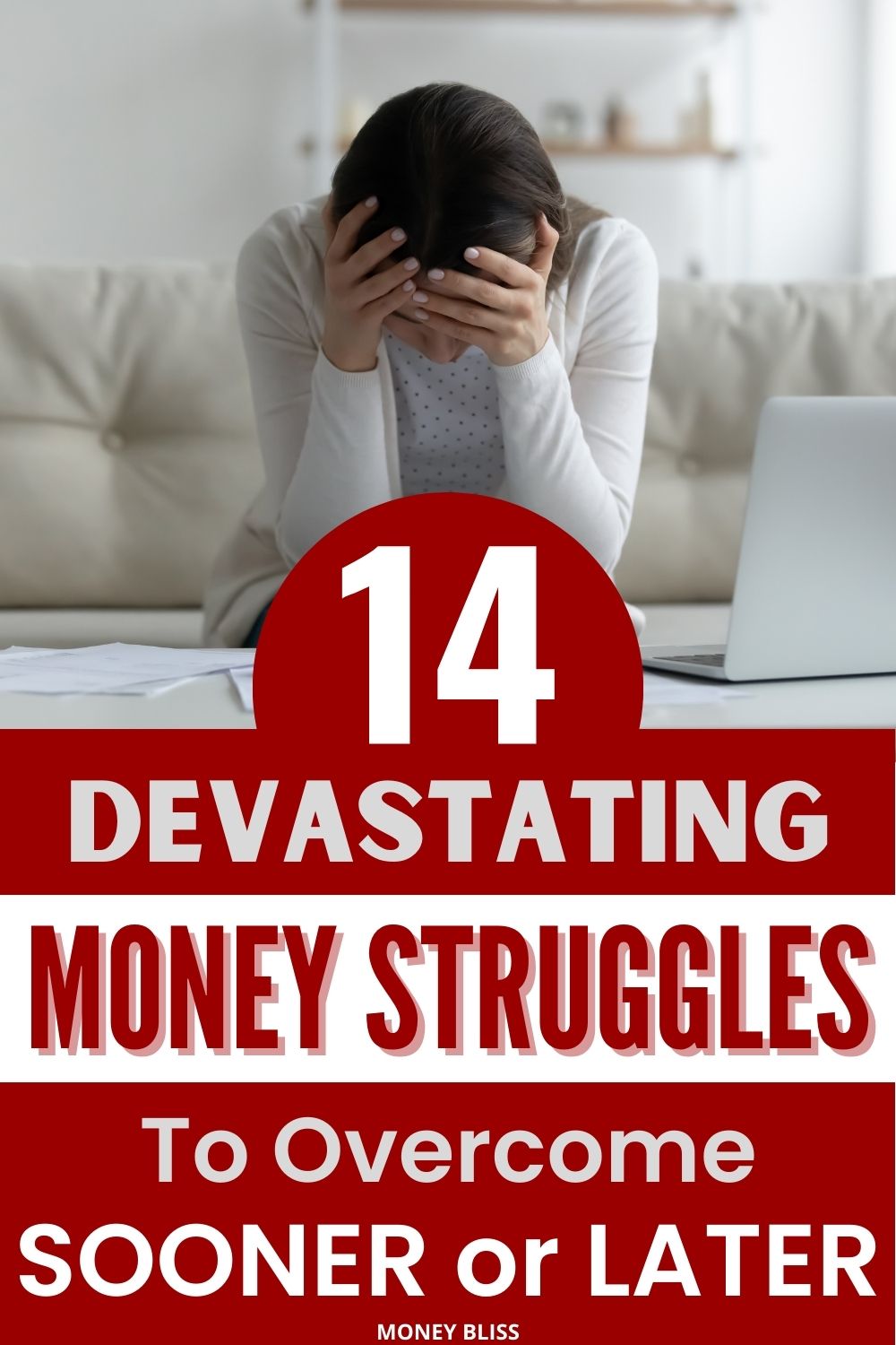 14 Devastating Money Struggles to Overcome Sooner Than Later - Money Bliss