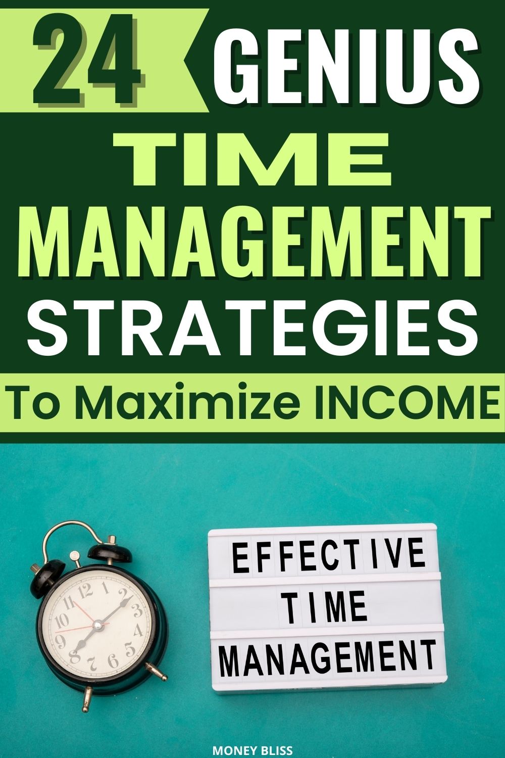 24 Life Changing Time Management Strategies to Maximize Earnings ...
