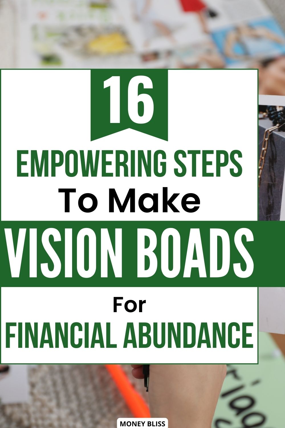 How to Create Vision Boards for Financial Abundance - Money Bliss